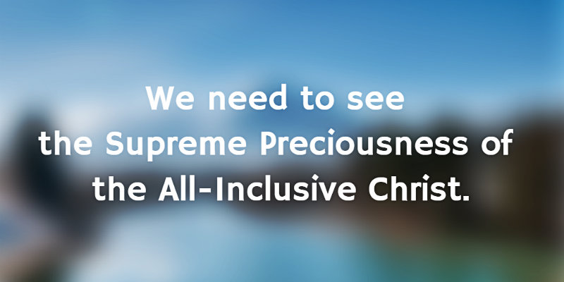 A Change in our Concept of Value to Treasure Christ above all